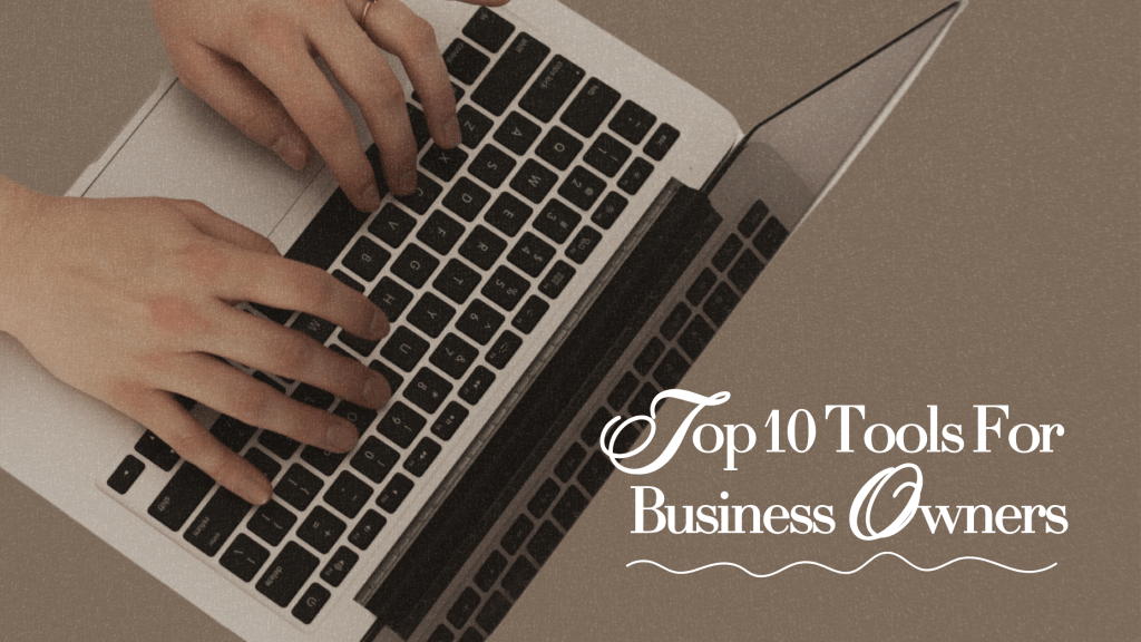 Top 10 Tools For Business Owners in 2025 - Atelier 22
